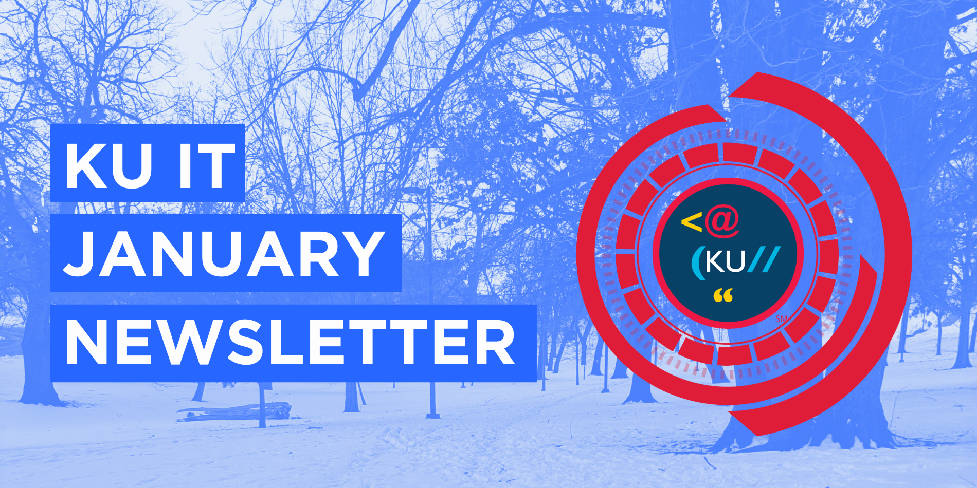 January 2025 Newsletter | KU Information Technology
